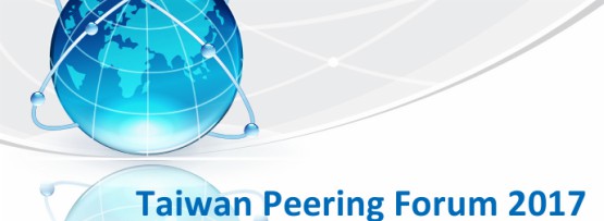 Taiwan Peering Forum set for August 2017 in Taipei | APNIC Blog